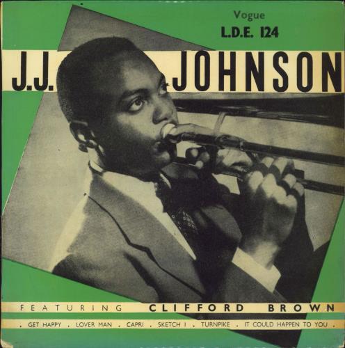 J.J. Johnson The J.J. Johnson Sextet Featuring Clifford Brown UK 10 ...