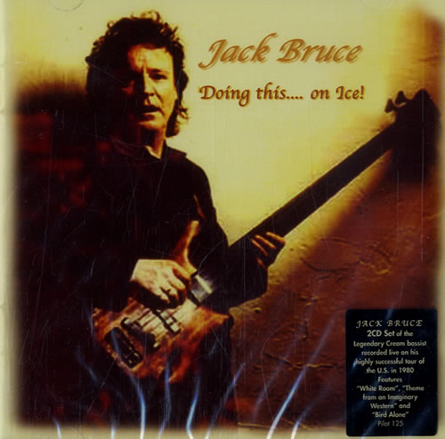 Jack Bruce Doing This.... On Ice! UK 2 CD album set (Double CD) (575078)
