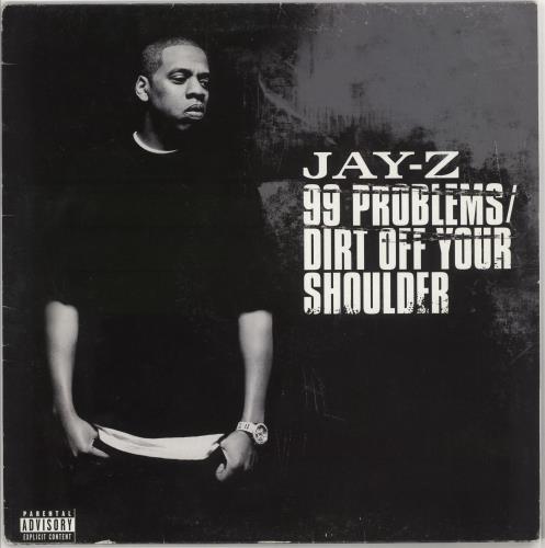 Jay-Z 99 Problems / Dirt Off Your Shoulder UK 12" vinyl single (12 inch ...
