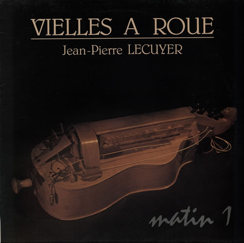 Jean-Pierre Lecuyer Vielles A Roue French vinyl LP album (LP record ...