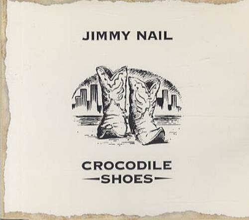 Jimmy Nail Crocodile Shoes UK CD single (CD5 / 5") (64231)
