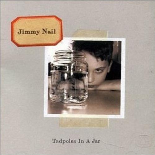 Jimmy Nail Tadpoles In A Jar UK CD album (CDLP) (252948)