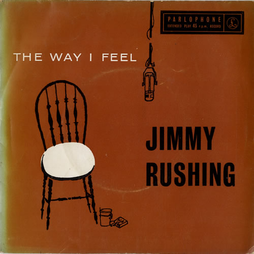 Jimmy Rushing The Way I Feel UK 7" vinyl single (7 inch record / 45 ...