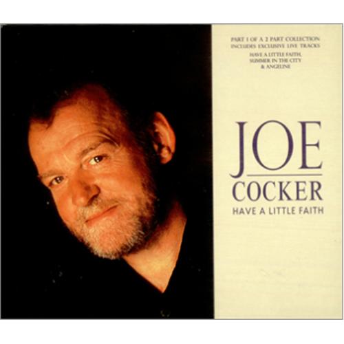 Joe Cocker Have A Little Faith - Part 1 UK CD single (CD5 / 5") (78752)