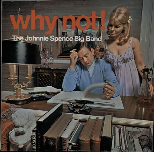 Johnnie Spence Why Not! UK vinyl LP album (LP record) (566088)