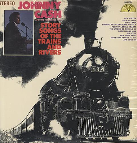 Johnny Cash Story Songs Of The Trains And Rivers - Sealed US vinyl LP ...