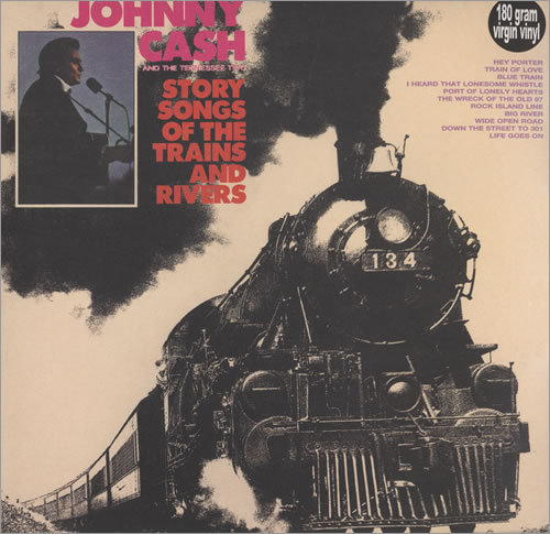 Johnny Cash Story Songs Of The Trains And Rivers UK vinyl LP album (LP ...