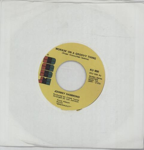Johnny Hammond Workin' On A Groovy Thing US 7" vinyl single (7 inch record / 45) (514665)