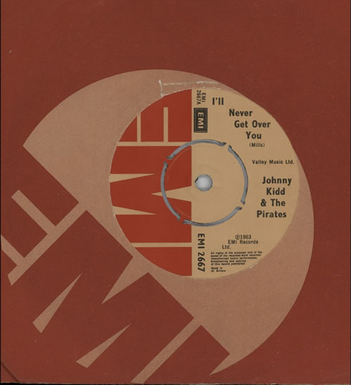 Johnny Kidd & The Pirates I'll Never Get Over You UK 7" vinyl single (7 ...