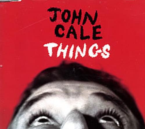 John Cale Things UK CD single (CD5 / 5") (261410)