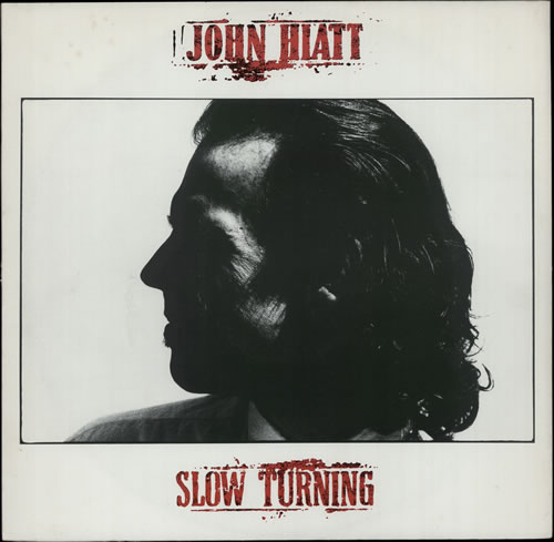 John Hiatt Slow Turning UK 12" vinyl single (12 inch record / Maxi ...