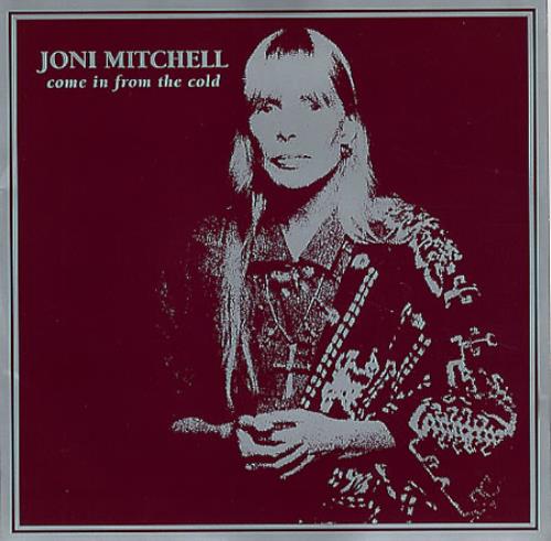 Joni Mitchell Come In From The Cold UK 7" vinyl single (7 inch record / 45) (76848)