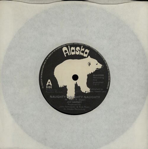Joy Sarney Naughty Naughty Naughty UK 7" vinyl single (7 inch record ...