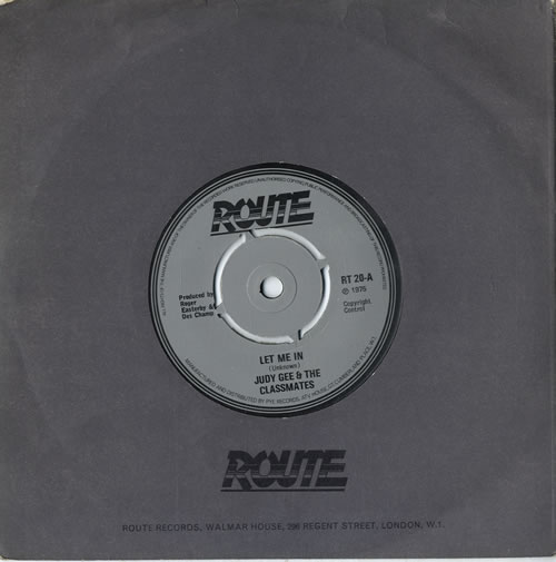 Judy Gee & The Classmates Let Me In UK 7" vinyl single (7 inch record ...
