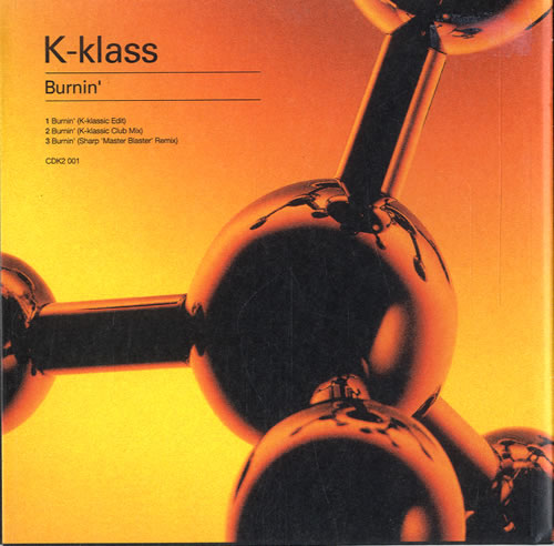 K-Klass Burnin' UK CD single (CD5 / 5") (548015)