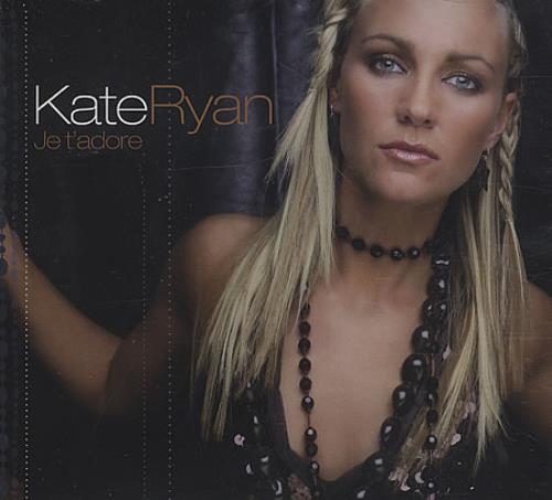 Kate Ryan Je T'Adore UK CD single (CD5 / 5") (389951)