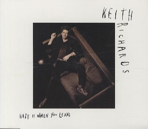 Keith Richards Hate It When You Leave - Jewel Case Dutch CD single (CD5 ...