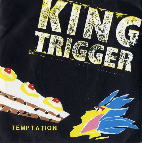 King Trigger Temptation UK 7" vinyl single (7 inch record / 45) (507393)