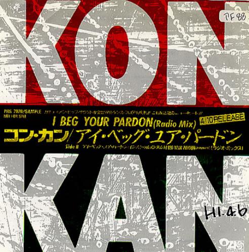 Kon Kan I Beg Your Pardon Japanese Promo 7" vinyl single (7 inch record ...