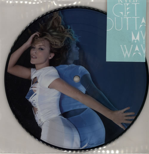 Kylie Minogue Get Outta My Way UK 7" vinyl picture disc (7 inch picture ...