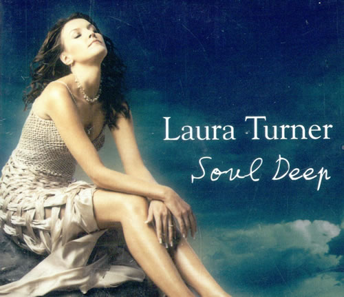 Laura Turner Soul Deep UK CD single (CD5 / 5") (500234)