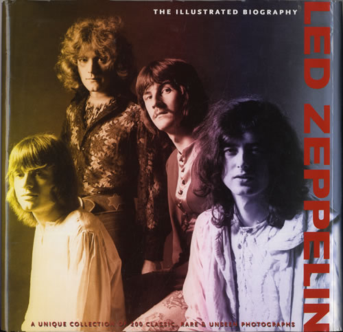 Led Zeppelin Led Zeppelin: The Illustrated Biography UK book (551798 ...