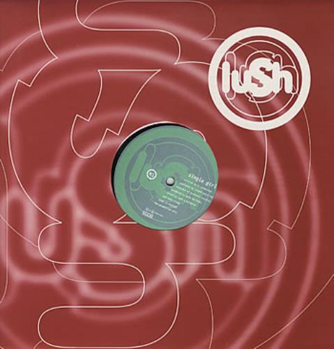 Lush Single Girl - 1-sided UK Promo 12" vinyl single (12 inch record / Maxi-single) (145454)