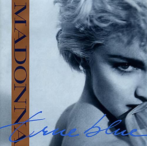 Madonna True Blue Australian 7" vinyl single (7 inch record / 45) (310085)
