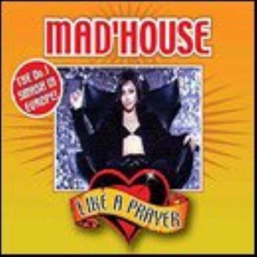 Mad House Like A Prayer UK CD single (CD5 / 5") (220157)