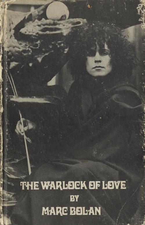 Marc Bolan The Warlock Of Love - Autographed UK book (469593) POETRY BOOK
