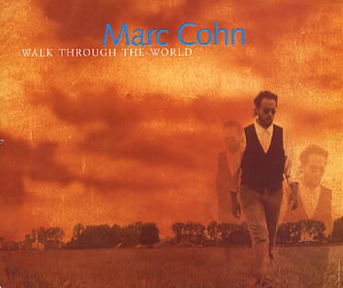 Marc Cohn Walk Through The World UK CD single (CD5 / 5") (60762)