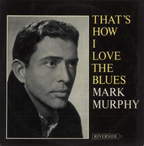 Mark Murphy That's How I Love The Blues UK vinyl LP album (LP record ...