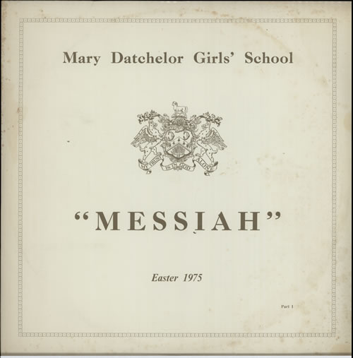 Mary Datchelor Girls' School 'Messiah' Easter 1975 UK 2-LP vinyl record ...