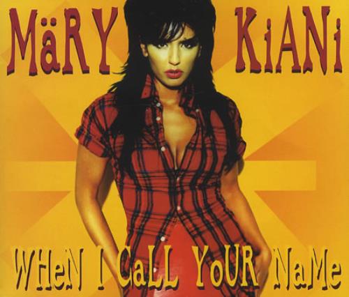 Mary Kiani When I Call Your Name UK CD single (CD5 / 5") (279127)