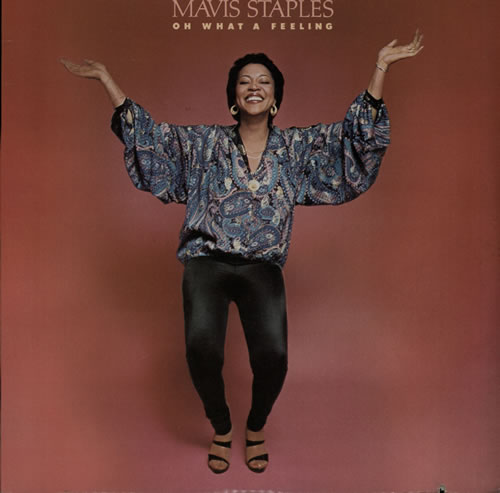 Mavis Staples Oh What A Feeling US vinyl LP album (LP record) (573509)