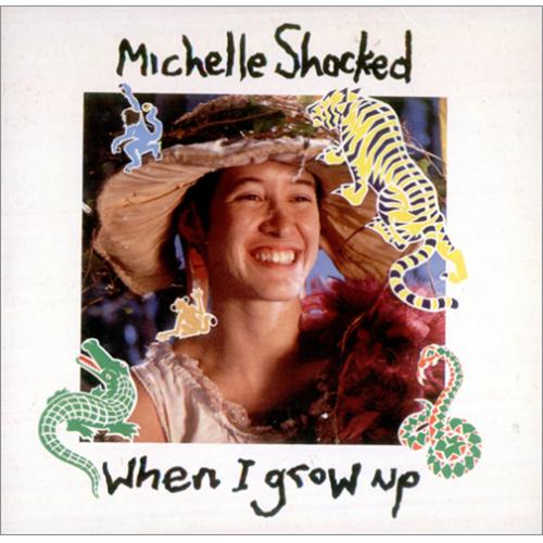 Michelle Shocked When I Grow Up UK CD single (CD5 / 5") (73375)