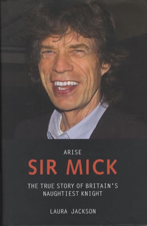 Mick Jagger Arise Sir Mick UK book (344921) 1-85782-566-7