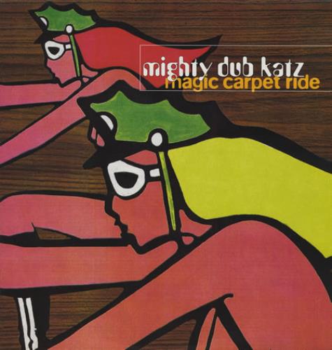 Mighty Dub Katz Magic Carpet Ride UK 12" vinyl single (12 inch record ...