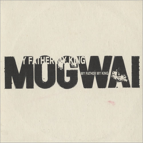 Mogwai My Father The King UK Promo CD single (CD5 / 5") (247340)