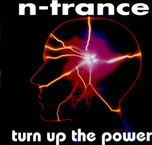 N-Trance Turn Up The Power UK 12" vinyl single (12 inch record / Maxi ...
