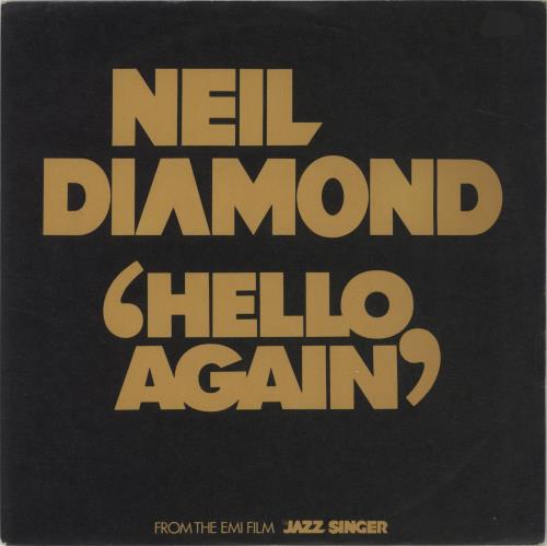 Neil Diamond Hello Again UK 7" vinyl single (7 inch record / 45) (172099)