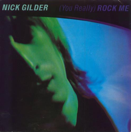 Nick Gilder (You Really) Rock Me UK 7" vinyl single (7 inch record / 45 ...