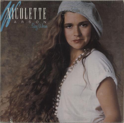 Nicolette Larson Say When US vinyl LP album (LP record) (686700)