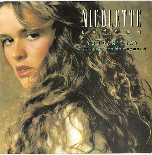 Nicolette Larson You Can't Say UK 7" vinyl single (7 inch record / 45 ...