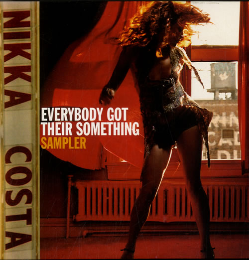 Nikka Costa Everybody Got Their Something Sampler UK Promo CD single ...
