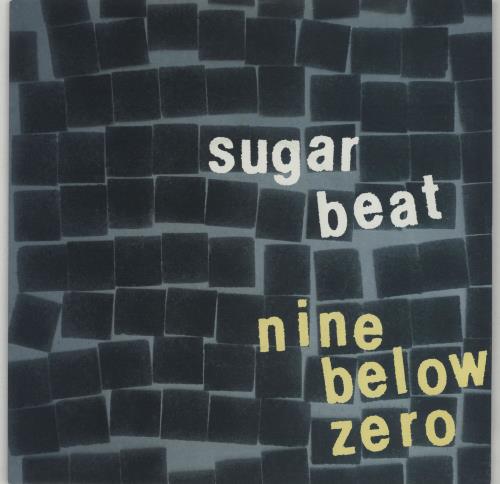 Nine Below Zero Sugarbeat UK 7" vinyl single (7 inch record / 45) (662457)