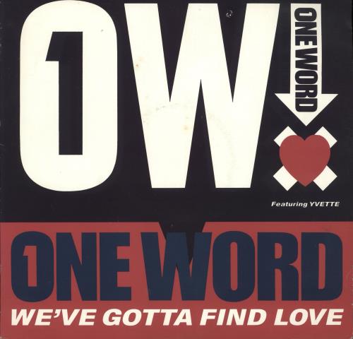 One Word We ve Gotta Find Love UK 12 Vinyl Single 12 Inch Record one-word-we-ve-gotta-find-love-uk-12-vinyl-single-12-inch-record