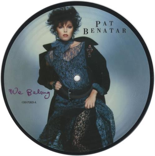 Pat Benatar We Belong Uk 7 Vinyl Picture Disc 7 Inch Picture Disc Single 33964