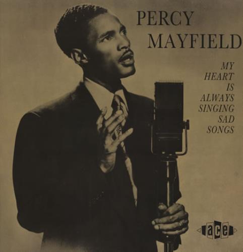 Percy Mayfield My Heart Is Always Singing Sad Songs UK vinyl LP album ...
