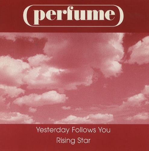Perfume Yesterday Follows You UK 7" vinyl single (7 inch record / 45 ...